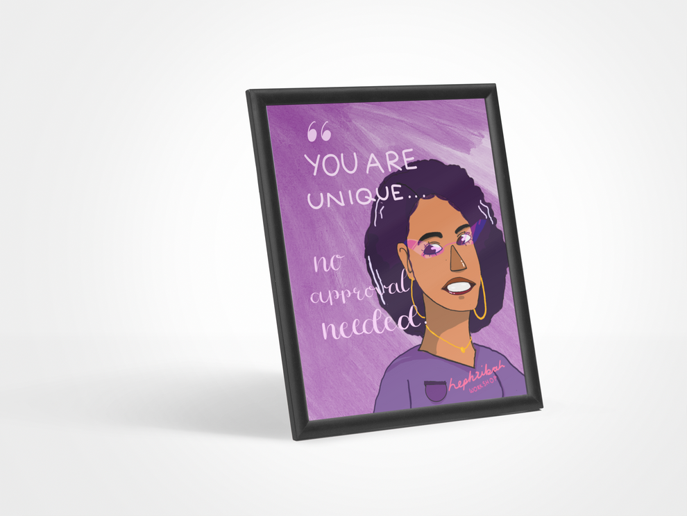 You Are Unique No Approval Needed Illustration and Frame – Hephzibah ...